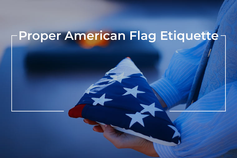Proper Flag Etiquette | Volunteer Flag Company